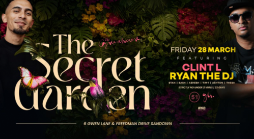 The Secret Garden Sandton: Clint L & Ryan The DJ